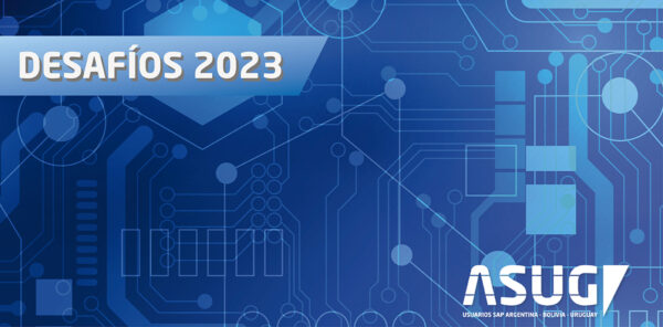 ASUG desafíos para el 2023 – ASUG